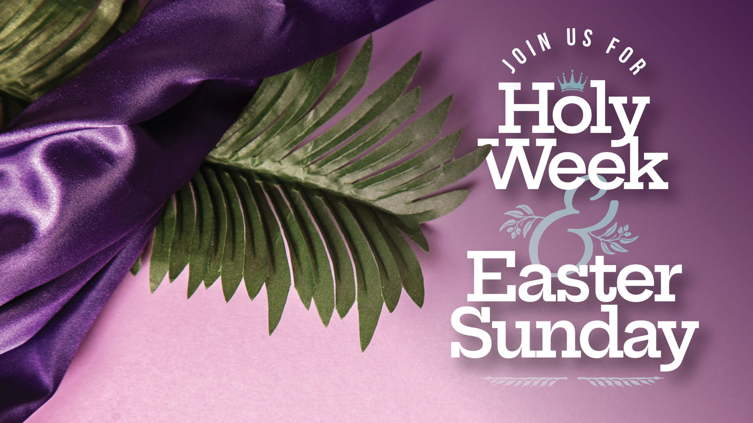 Holy Week Easter Sunday – Leighton Church